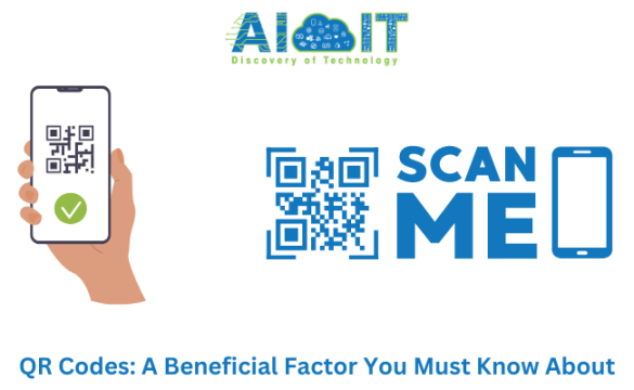 QR Codes: A Beneficial Factor You Must Know About - AICloudIT