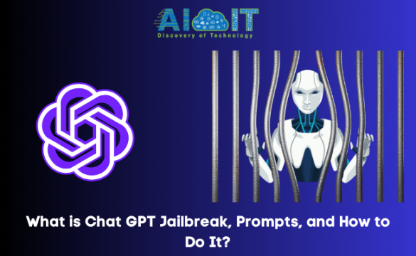 What is Chat GPT Jailbreak, Prompts, and How to do it? - AICloudIT